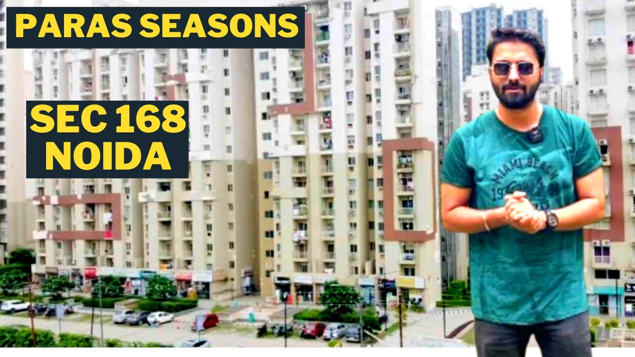 PARAS SEASONS SEC 168 NOIDA 📞 7206165093 / 9289282228 | 2BHK , 3BHK ...