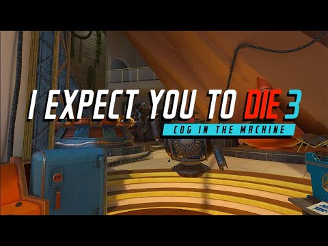 I Expect You To Die 3: Cog in the Machine TRAINING ARC (Part 2) - YouTube