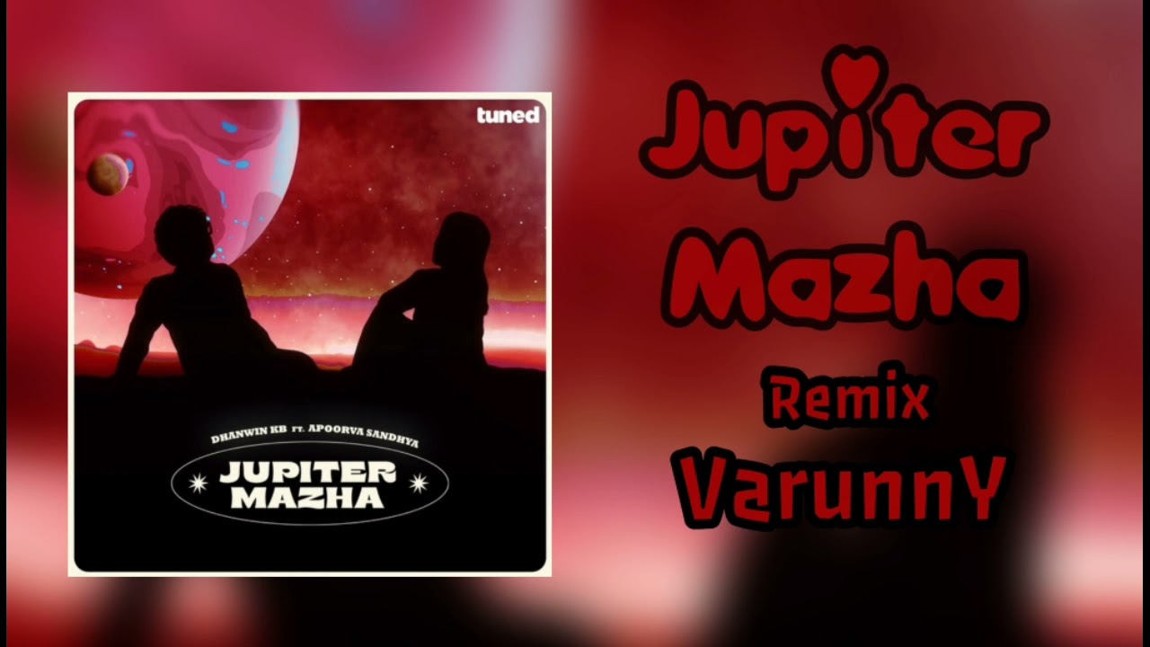Jupiter Mazha Remix | VarunnY | Karikku Tuned | Dhanwin KB | Apoorva ...