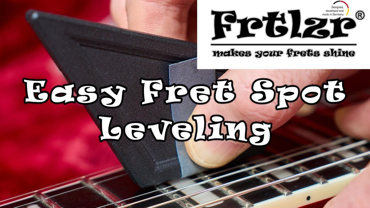 Guitar Fret Spot Leveling: a step by step guide for easy execution ...