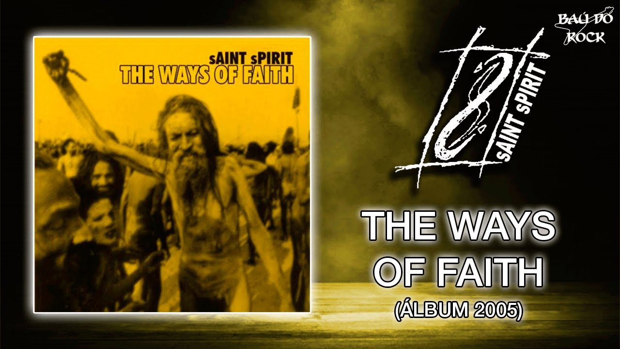 Saint Spirit - The Ways of Faith (Álbum 2005) - YouTube