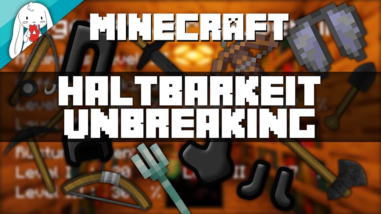HALTBARKEIT / UNBREAKING - Verzauberung erklärt - Minecraft Tutorial ...