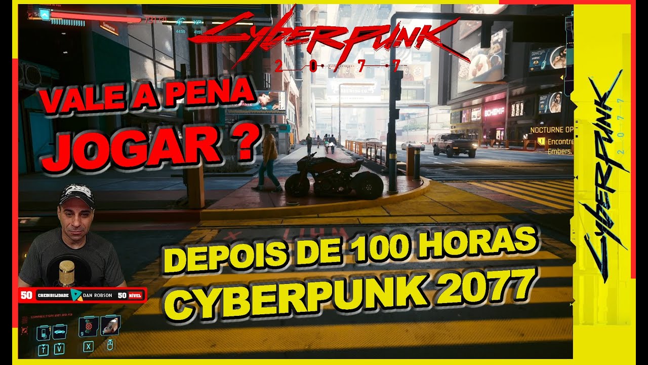 CYBERPUNK 2077 - Depois de +100 Horas jogando VALE A PENA JOGAR ? depois do PATH 1.6 !!! - YouTube