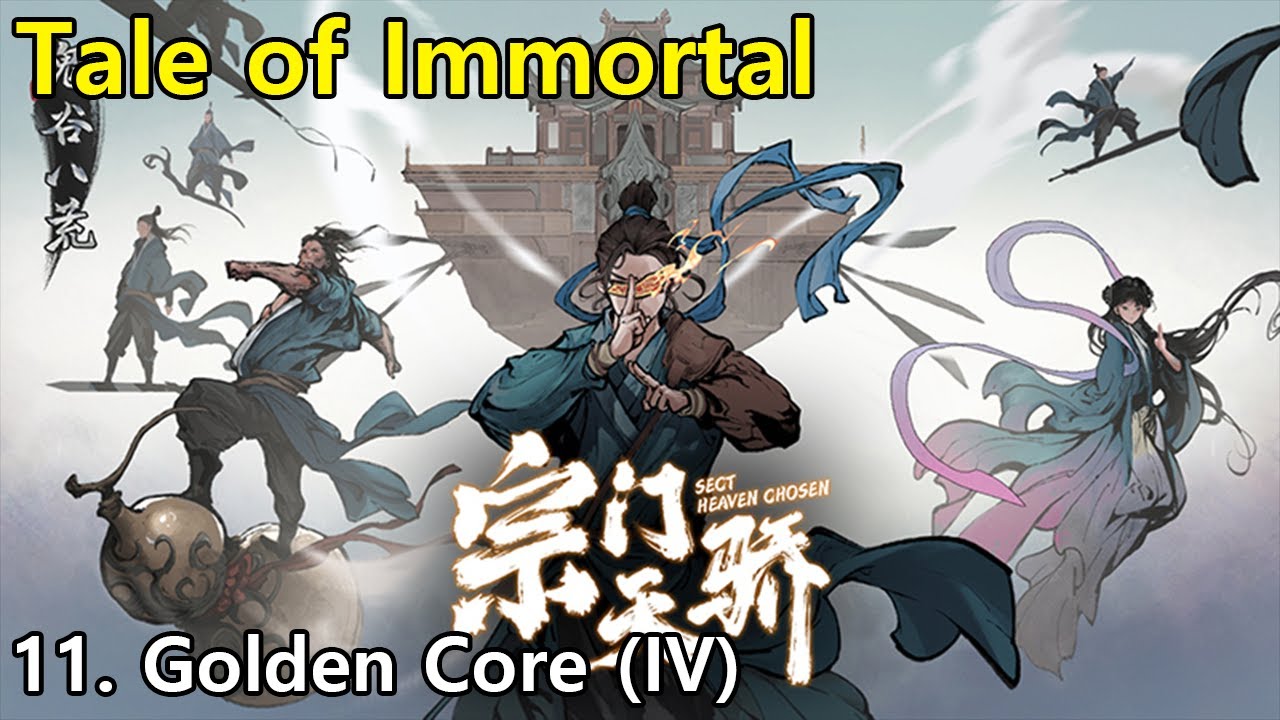 Tale of Immortal [ 11. Golden Core (IV) ] - YouTube
