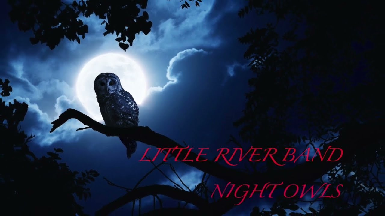 The Night Owls - Little River Band (Remastered) - YouTube