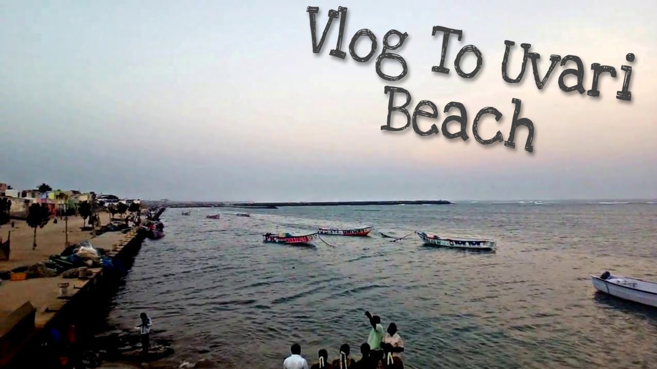 VLOG TO UVARI BEACH# THIRUNELVELI#TAMILNADU. - YouTube