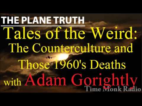 Tales of the Weird: The Counterculture and ... -- with Adam Gorightly ...