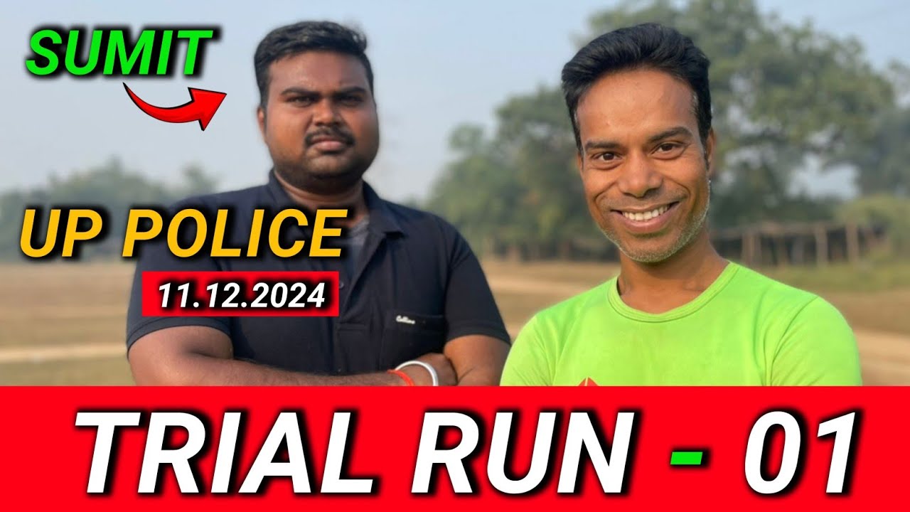 UP POLICE 2024 1ST TRIAL RUN - SUMIT 🔥 #uppolice #5km #trialrun - YouTube