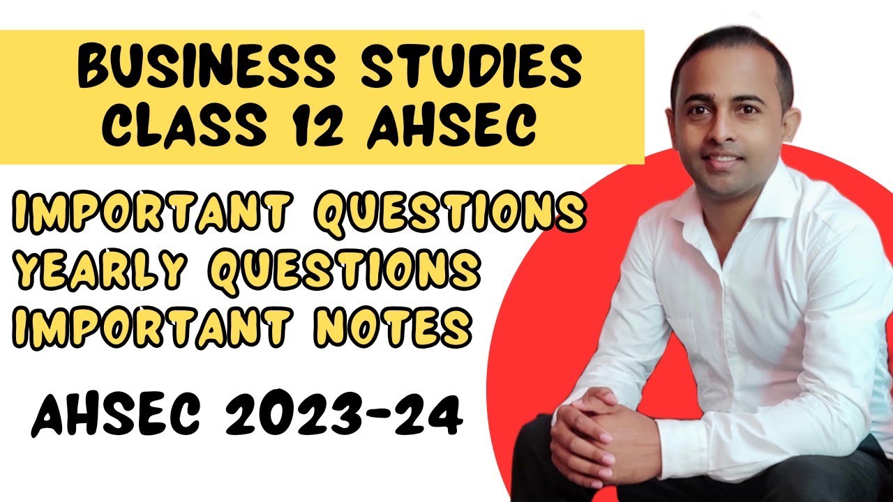 important-questions-of-business-studies-class-12-ahsec-2023-24-h-s-2nd