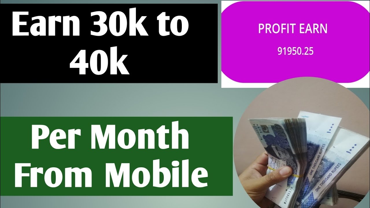 Earn 30k to 40k Per Month From Mobile| How to Earn Money Online in ...