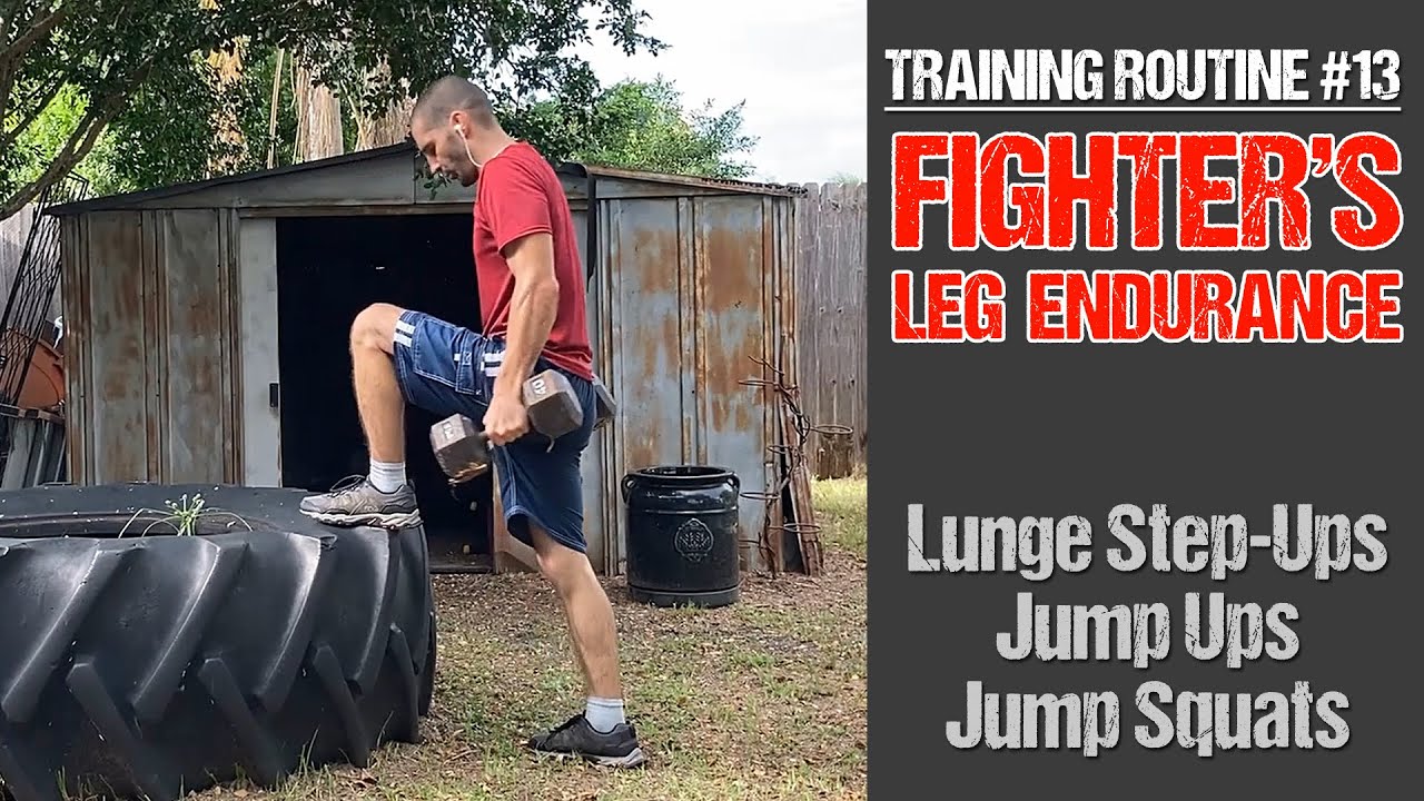 Training Routine 13: Build Explosive Leg Endurance for Fighting w/Lunge StepUps & Jump Squat ...