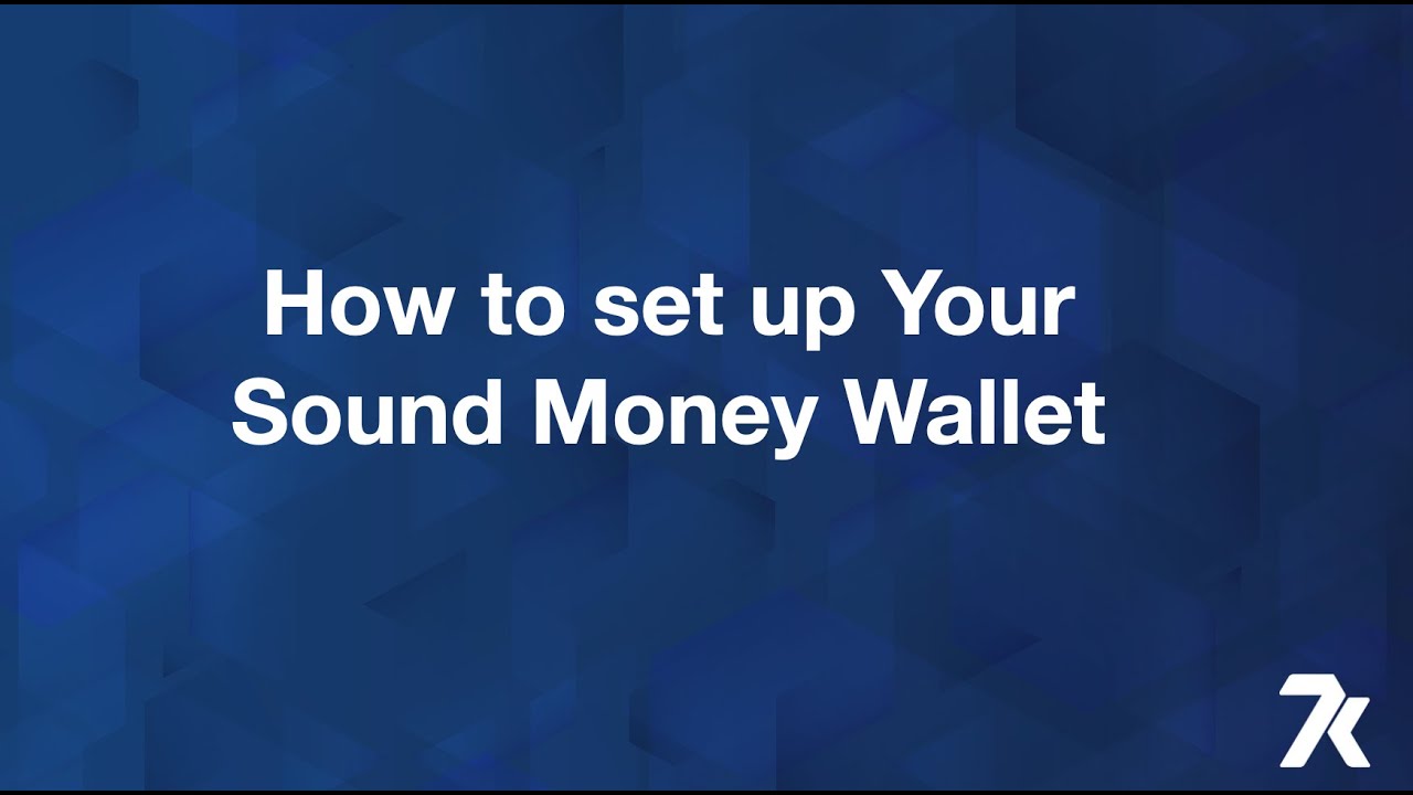 How to set up your Sound Money Wallet - YouTube