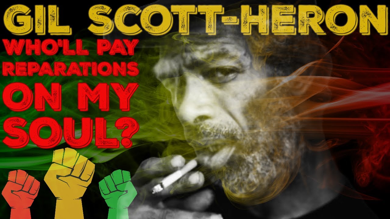 Who'll Pay Reparations on My Soul? Gil Scott-Heron. "Small Talk at ...