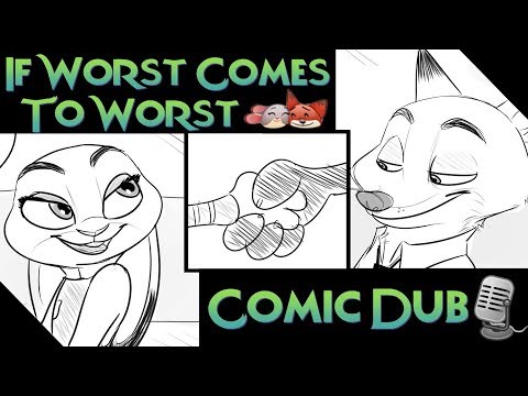 IF WORST COMES TO WORST - Zootopia Comic Dub