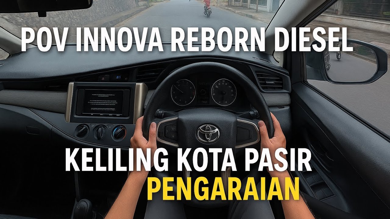 POV DRIVING - TOYOTA INNOVA REBORN DIESEL 2.4 G AT | KELILING PASIR ...