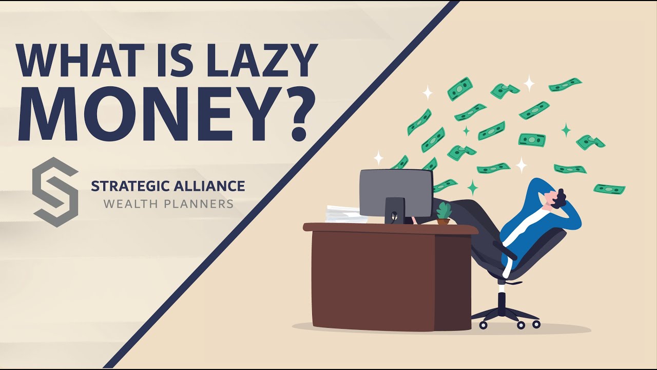 What is Lazy Money? - YouTube
