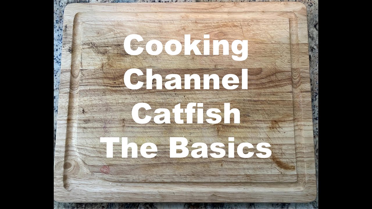 Cooking Channel Catfish - YouTube