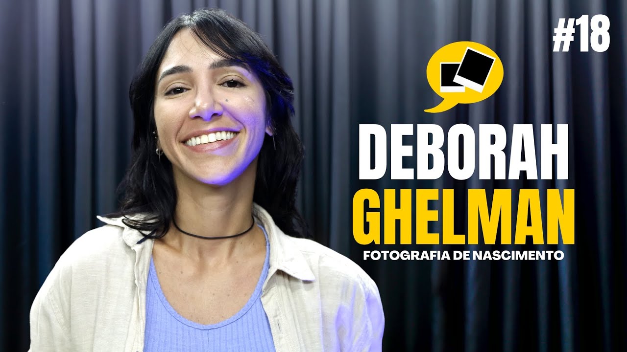 Fotoprosando #18 - Deborah Ghelman - YouTube