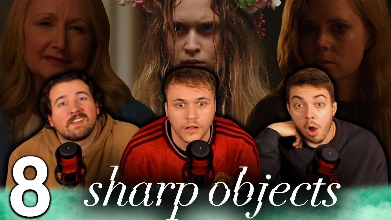 THIS FINALE LEFT US SPEECHLESS | Sharp Objects Episode 8 "Milk" First Reaction! - YouTube