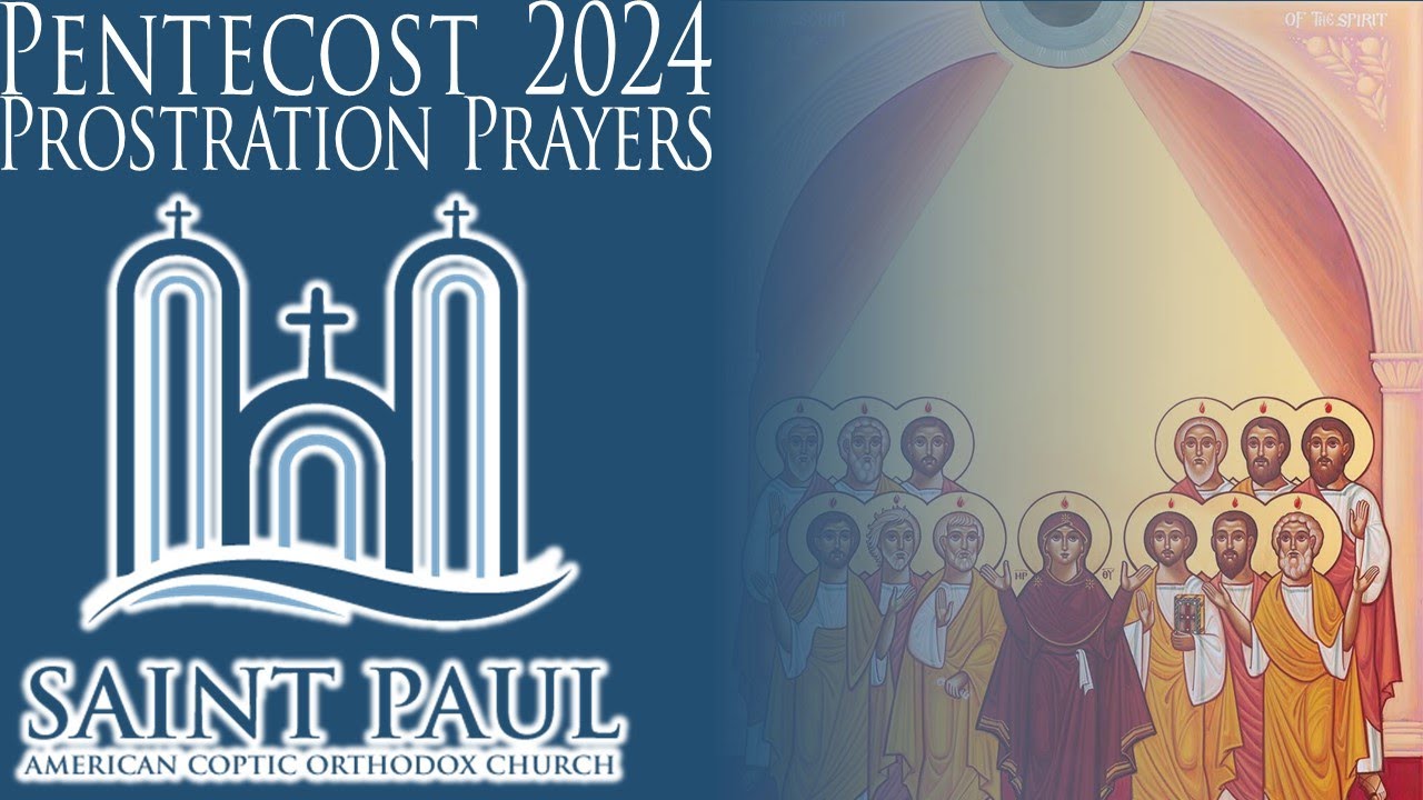 Pentecost 2024 | Prostration Prayers - YouTube