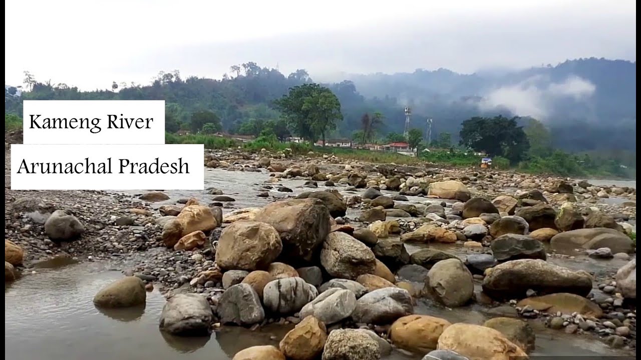 Kameng River in Bhalukpong town, Arunachal Pradesh - YouTube