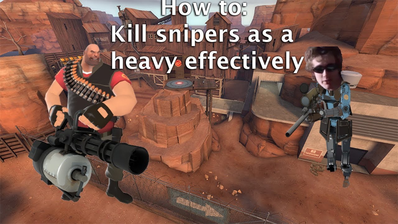 In-depth guide to dealing with snipers as a heavy in TF2 - YouTube