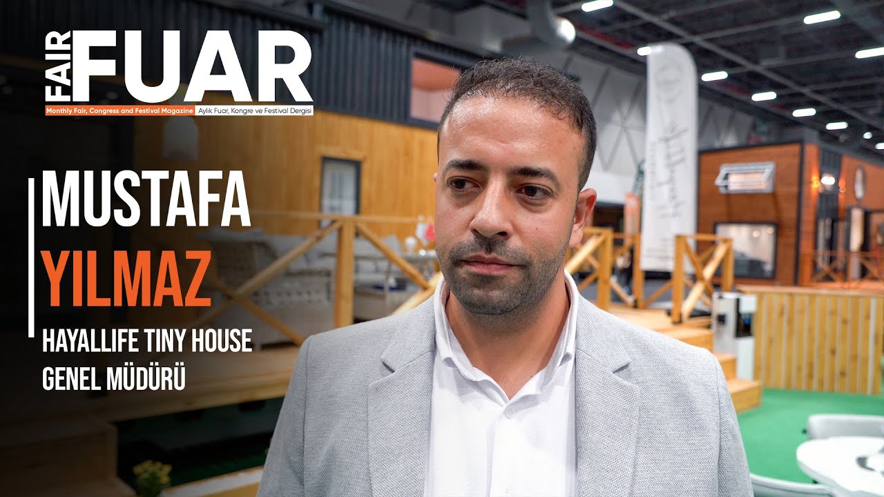 Hayallife Tiny House Genel Müdürü Mustafa Yılmaz #tinyhomeshow - YouTube