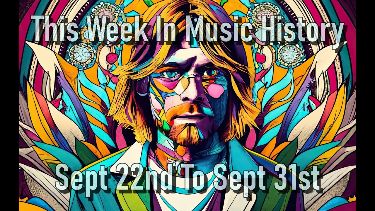 This Week In Music History Sept 22nd To Sept 31st - YouTube