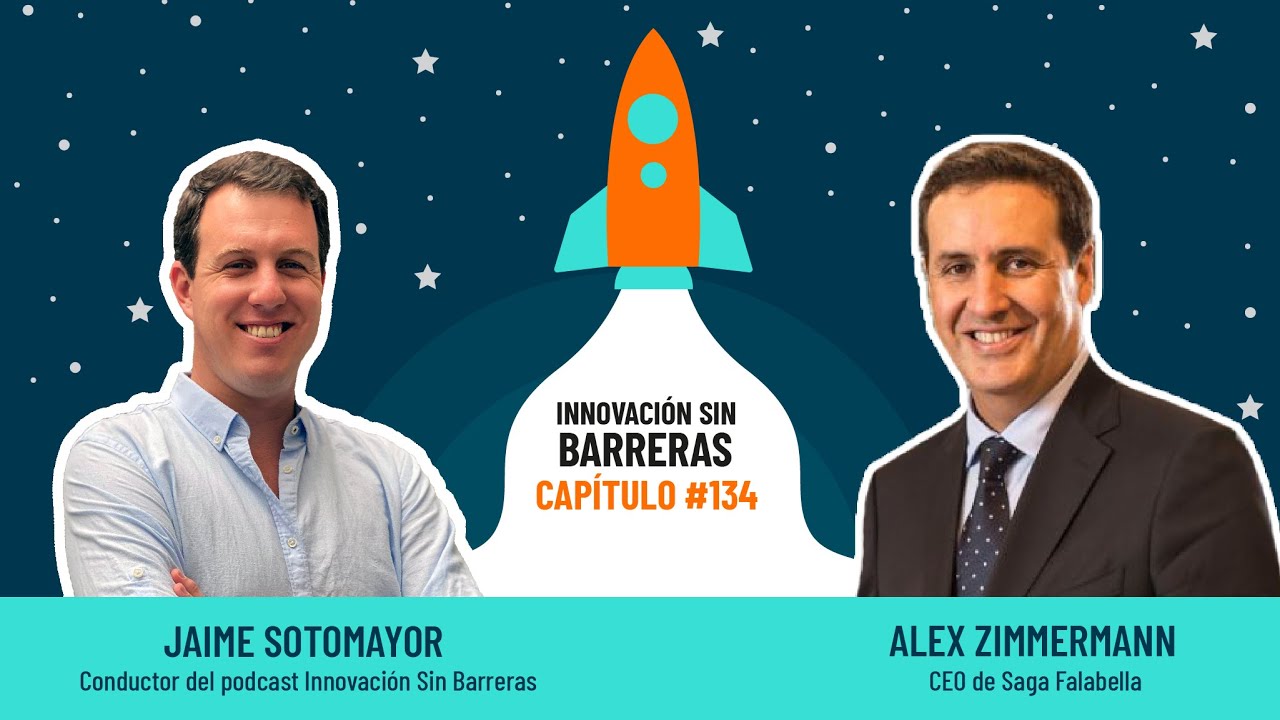 134. Alex Zimmermann, Saga Falabella — Cómo se vive la innovación en ...