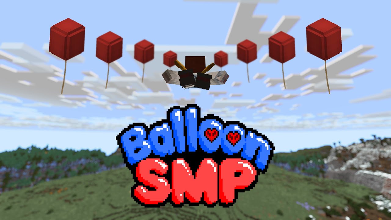 BALLOON SMP - PART 6 - YouTube