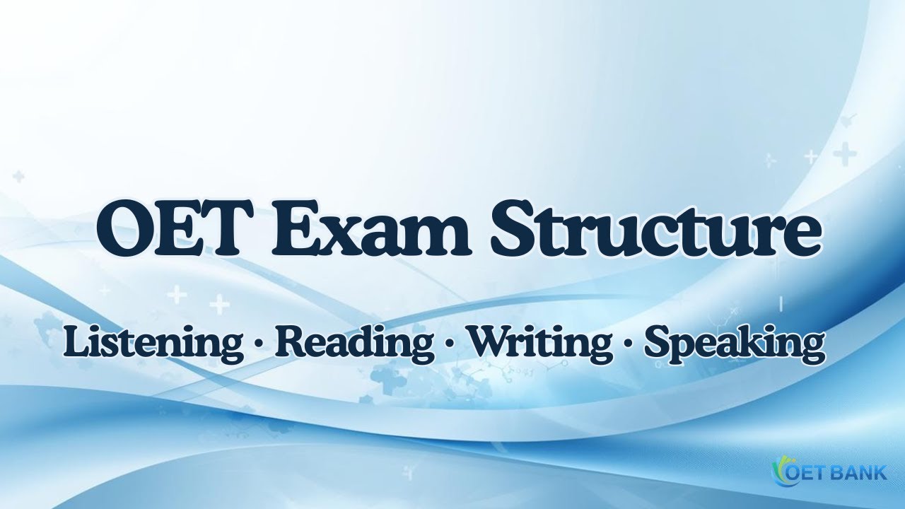 Understanding OET Exam Structure - YouTube