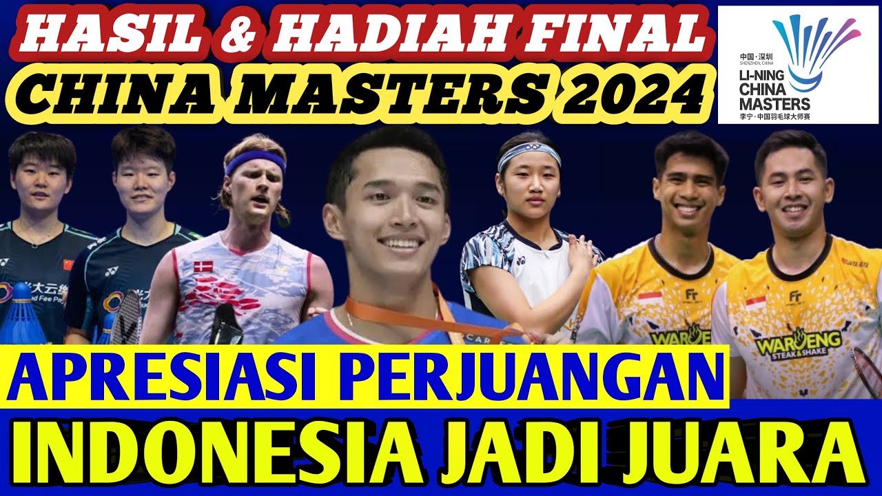 INDONESIA JUARA ‼️ Hasil Final & Jumlah Hadiah Badminton China Masters ...