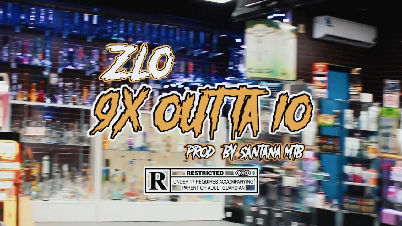 ZLO - 9x Outta 10 (Shot By Doze) - YouTube