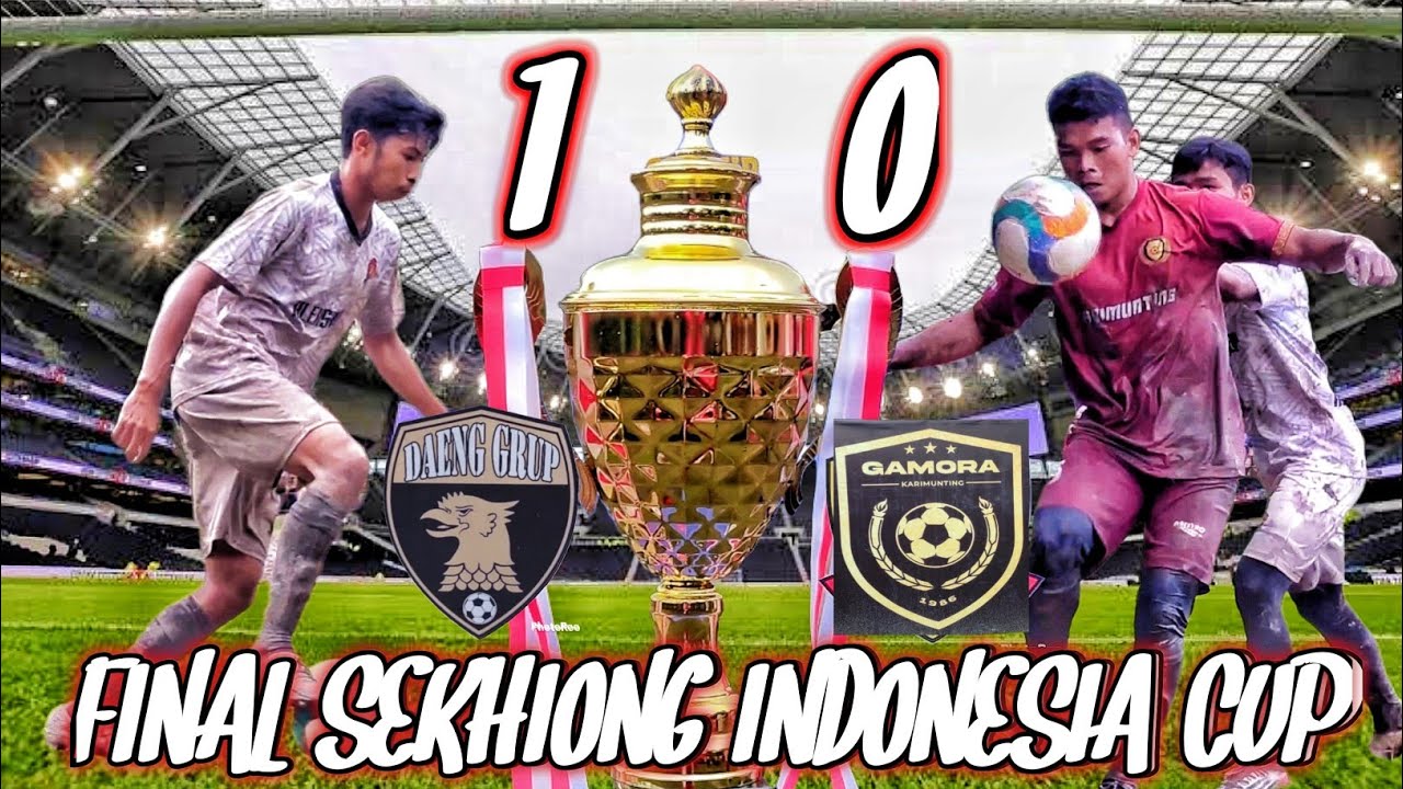 SAMALANTAN 1-0 KARIMUNTING FINAL SEKHIONG INDONESIA CUP II KALIMANTAN ...