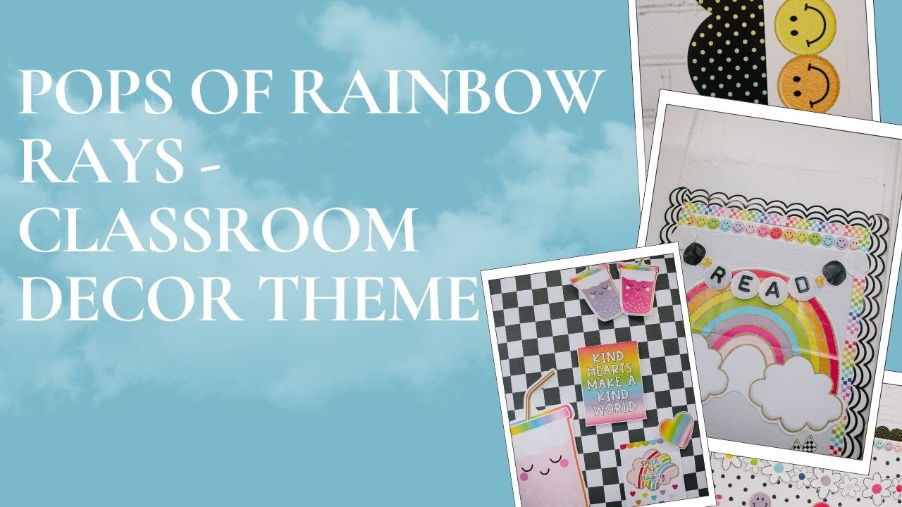 Rainbow classroom decor theme idea with the Pops of Rainbow Rays ...