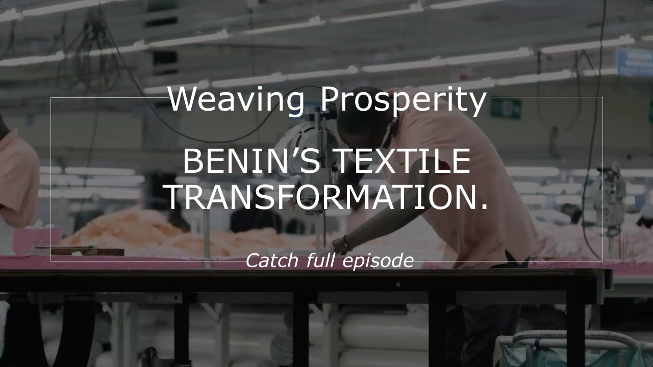 Weaving Prosperity: Benin's Textile Transformation - YouTube