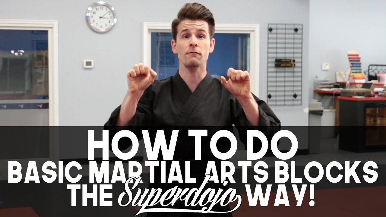 How to do Basic Martial Arts Blocks: The Superdojo Way - YouTube