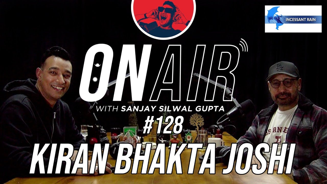 On Air With Sanjay #128 - Kiran Bhakta Joshi - YouTube