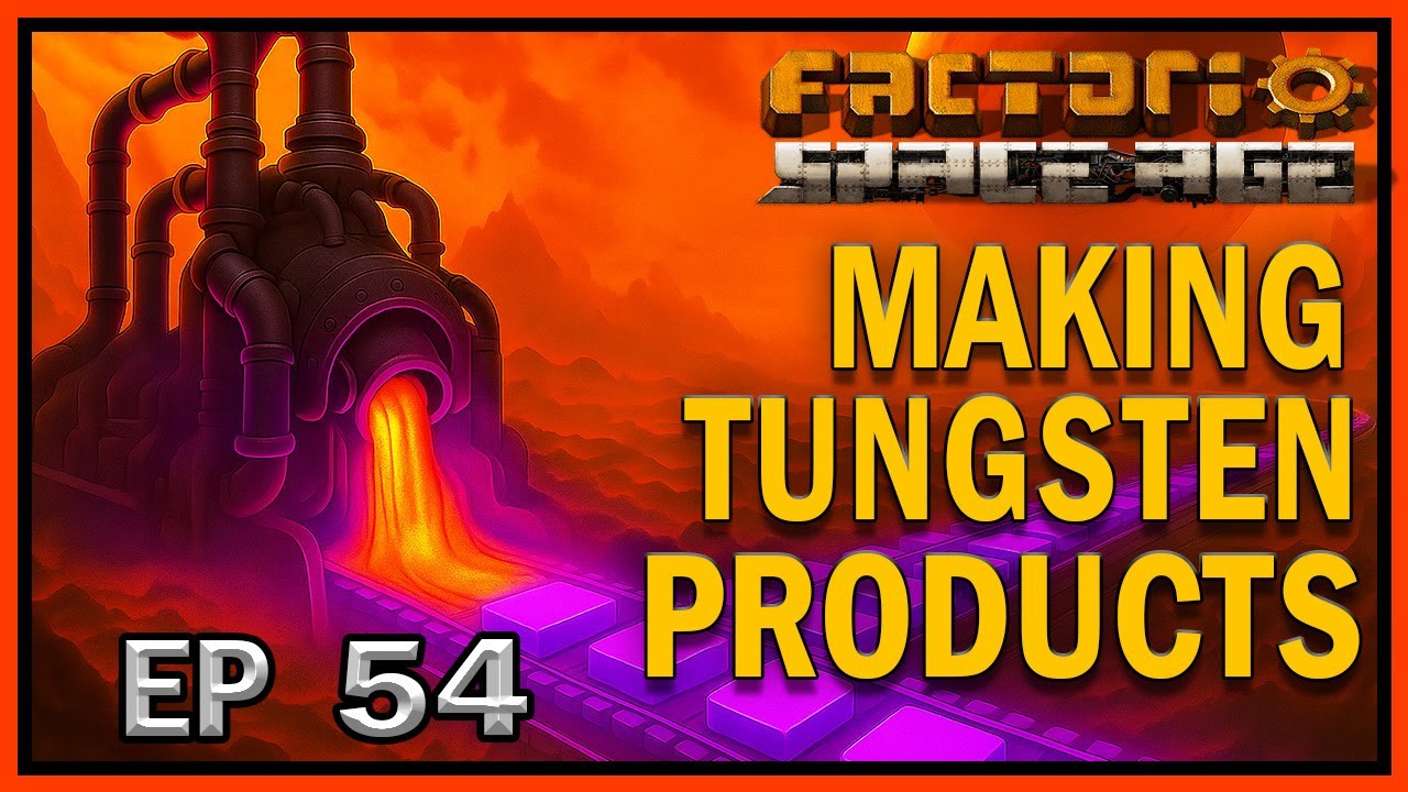 Turning Tungsten Ore into Plate & Carbide | FACTORIO SPACEAGE-Ep 54# ...