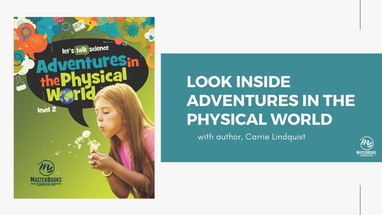 Look Inside Adventures in the Physical World / Author Interview ...