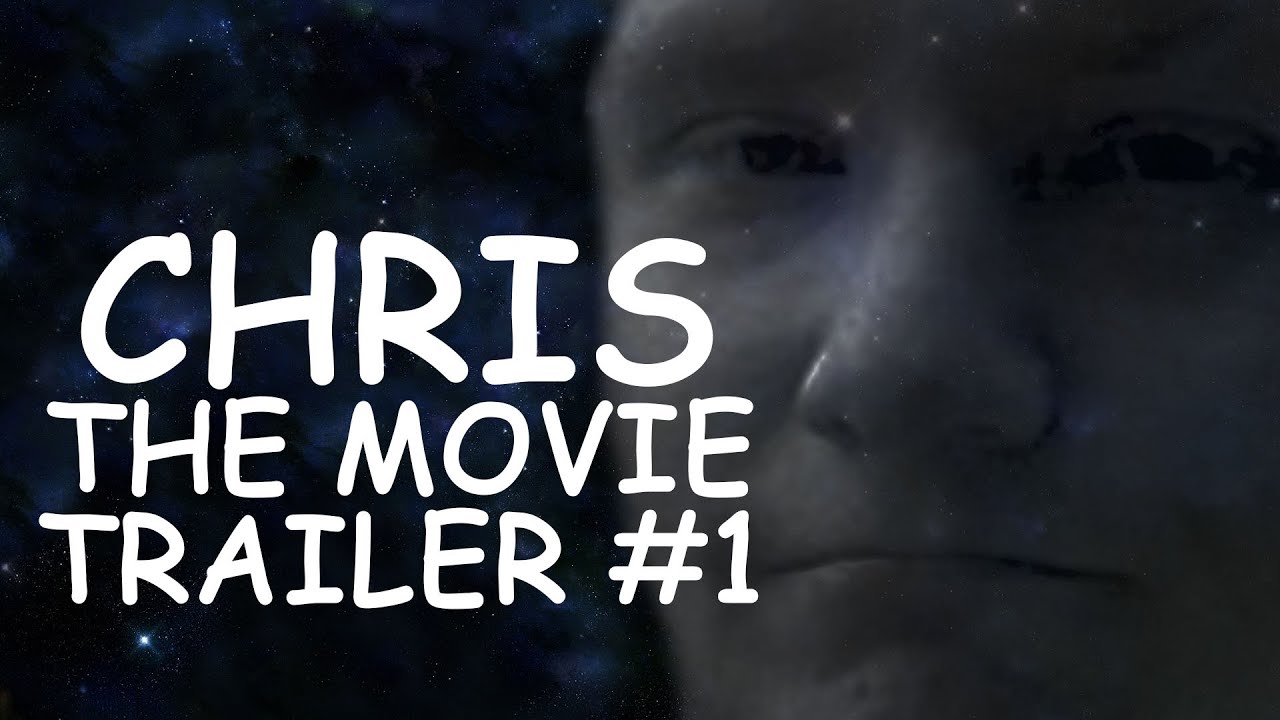 Chris: The Movie [Trailer #1] - YouTube