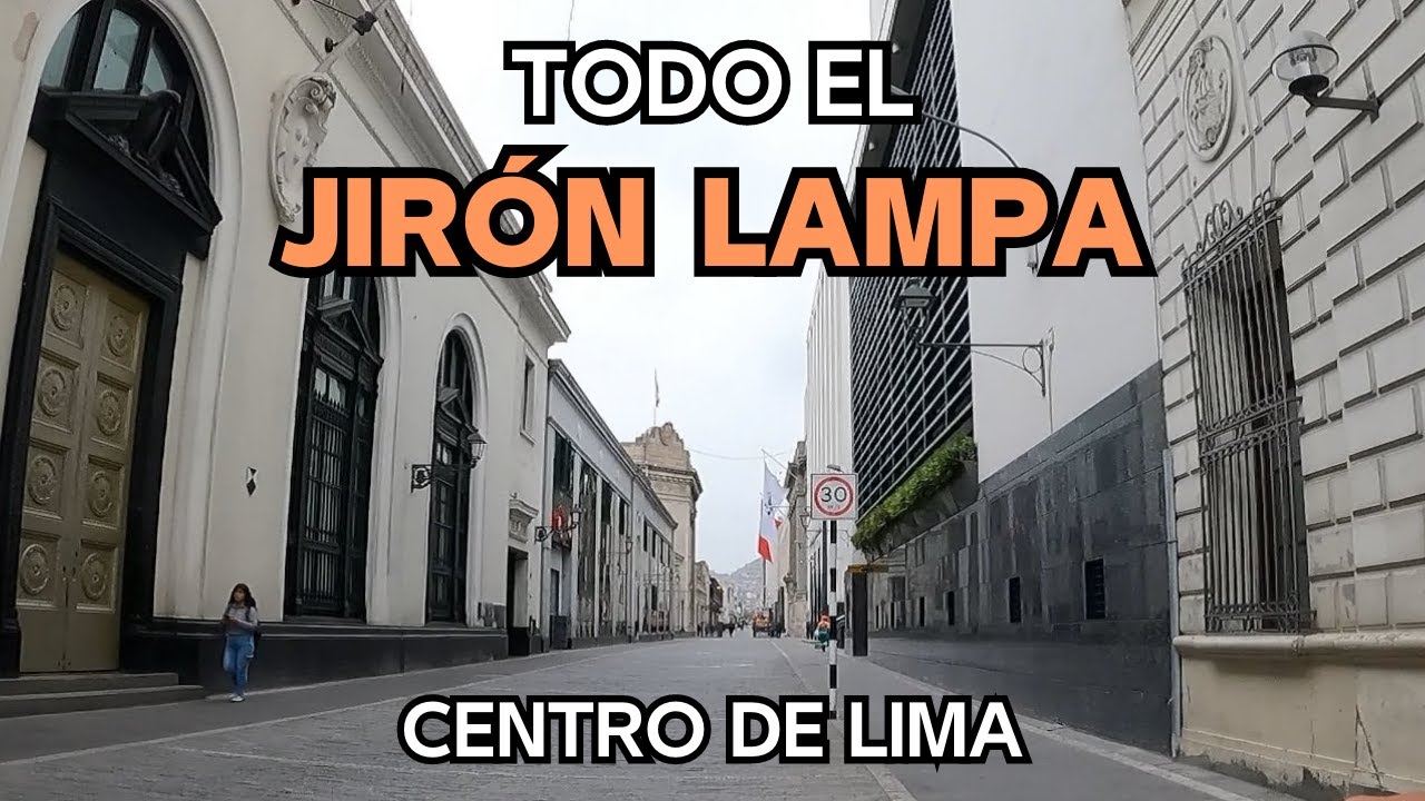 Todo el jirón Lampa | Centro histórico de Lima | 2023 - YouTube