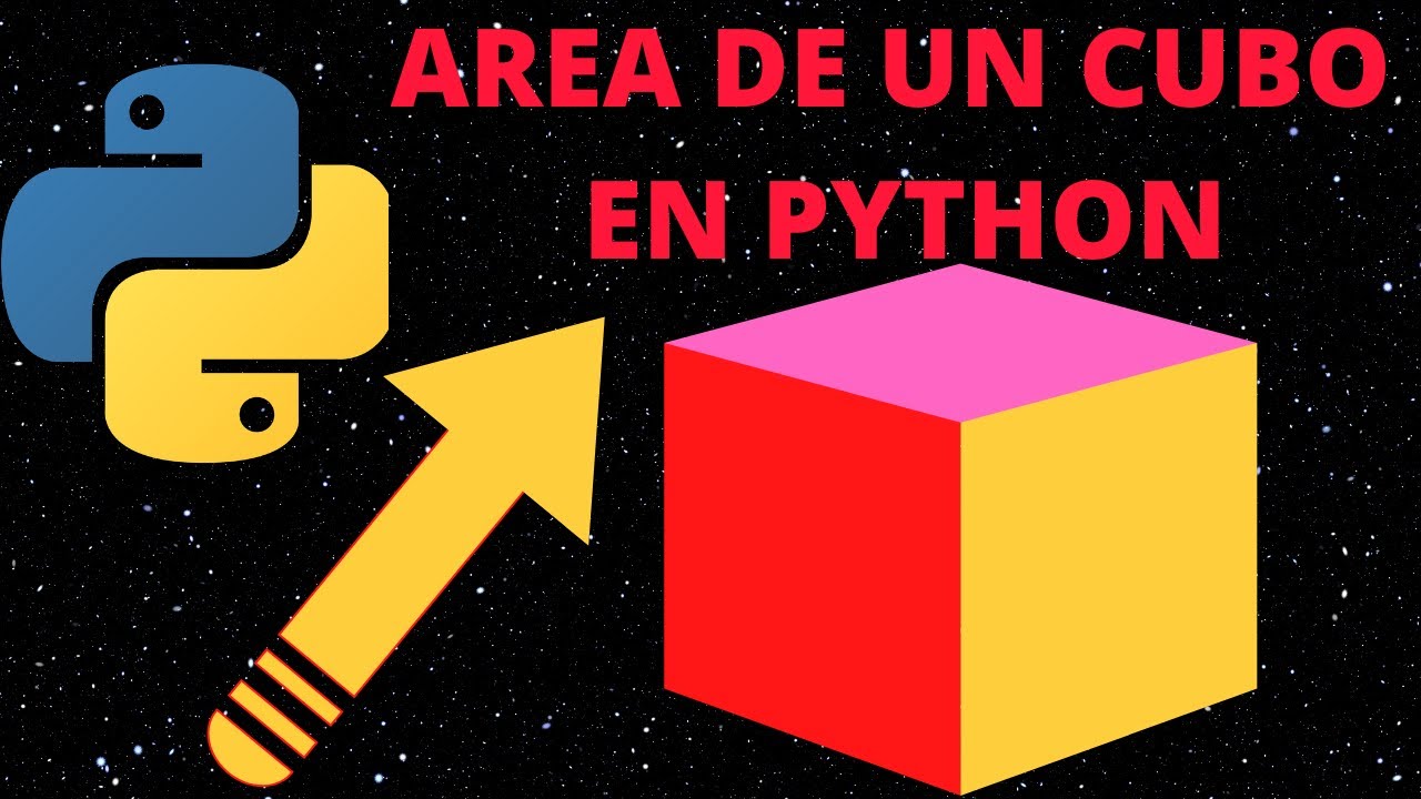 Calcular el AREA DE UN CUBO con PYTHON🐍🐍Ejercicios de PYTHON RESUELTOS👍 ...