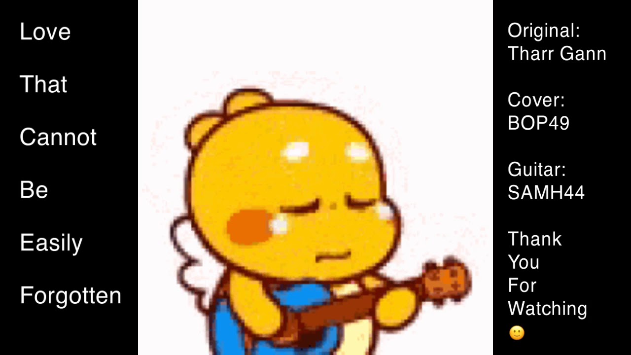 Thar Gan - လွယ်လွယ်မေ့လို့မရတဲ့အချစ် - လြယ္လြယ္ေမ့လို႔မရတဲ့အခ်စ္ ...