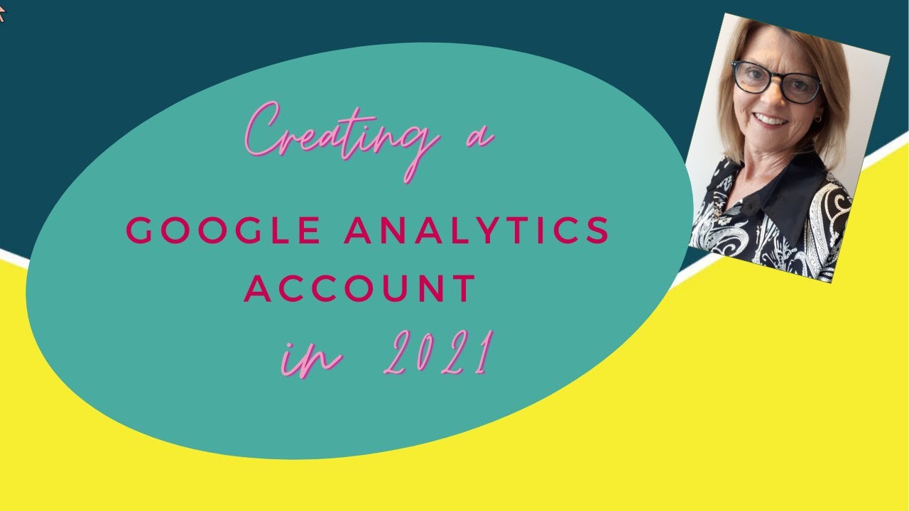 How to create a Google Analytics account in 2021 - YouTube
