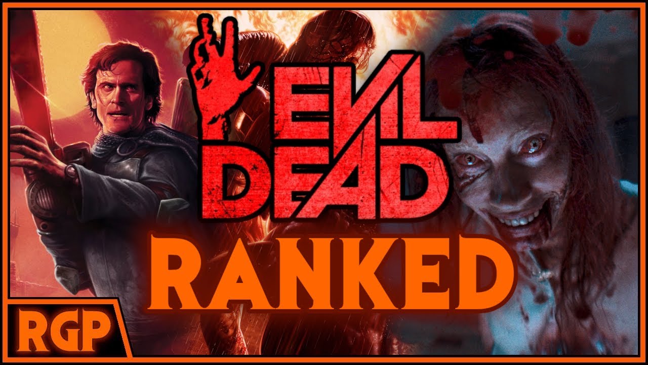 All 5 EVIL DEAD Movies RANKED - YouTube