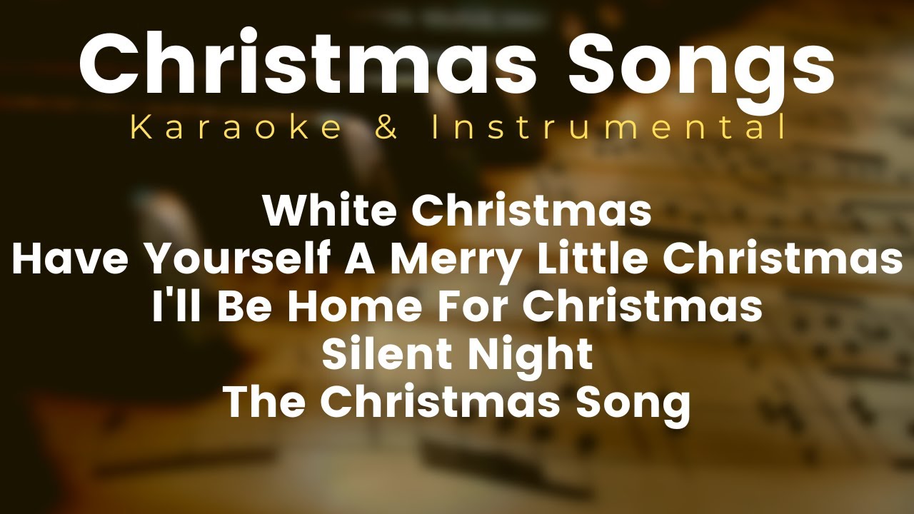 Christmas Songs - Karaoke - Instrumental - Lyrics - YouTube