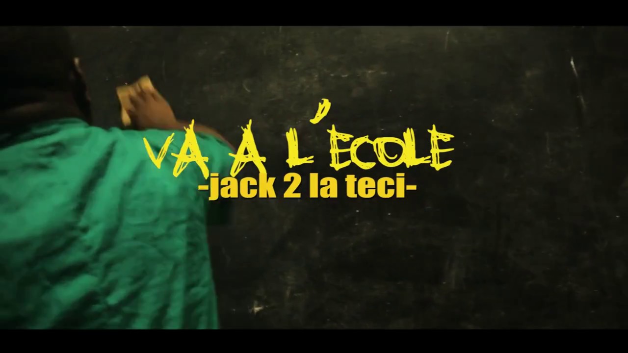 Jack 2 la Teci - Va à l'école - Guy d'X Productions - YouTube