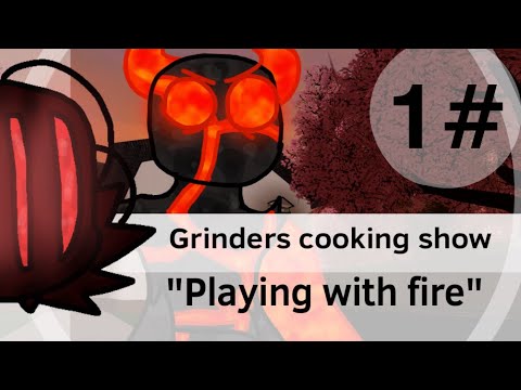Grinders Cooking Show 1# - "Playing With Fire" (Toytale RP Animation ...