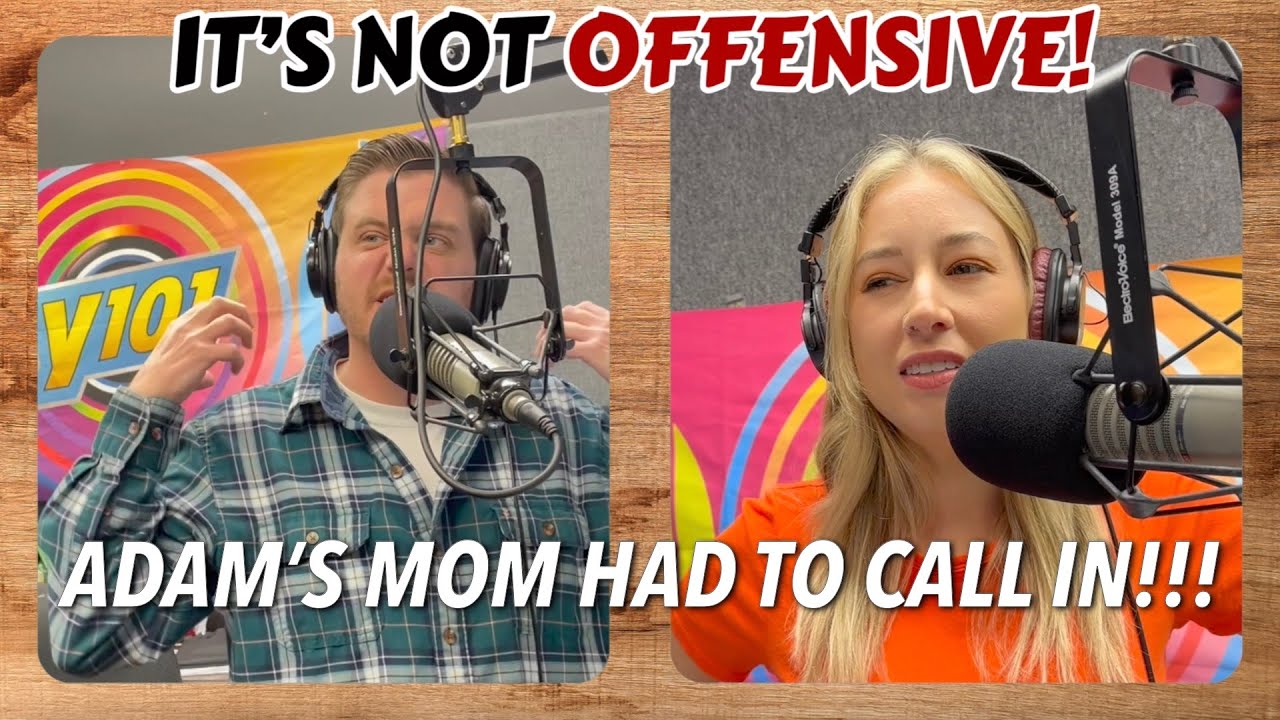 Adam's mom says it's NOT offensive! - YouTube